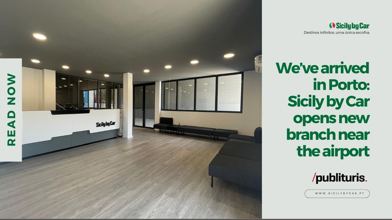 We’ve arrived in Porto: Sicily by Car opens new branch near the airport
