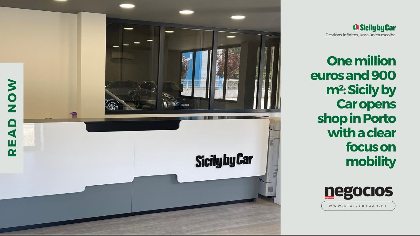 One million euros and 900 m²: Sicily by Car opens new store in Porto ...